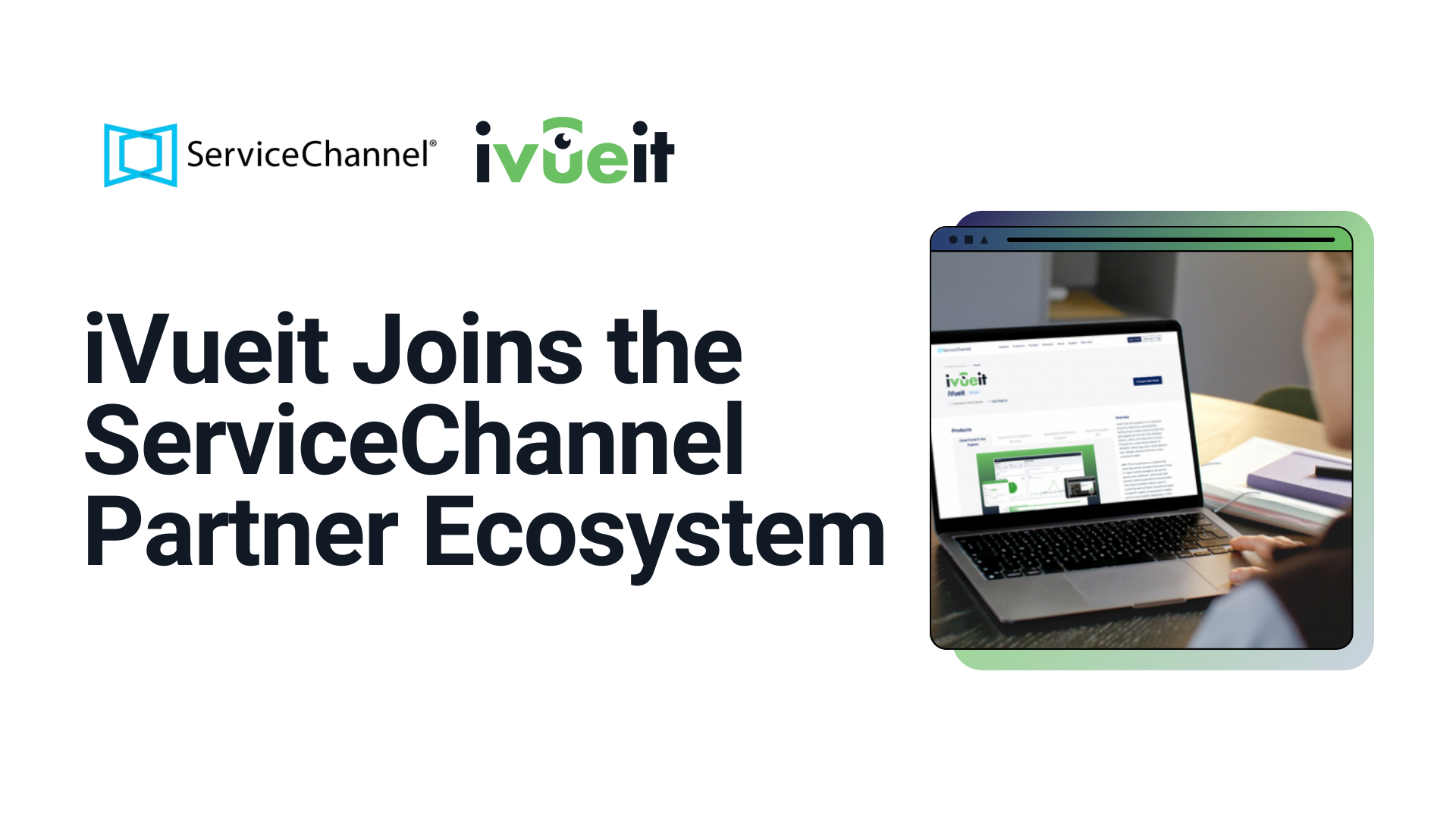 iVueit Joins The ServiceChannel Partner Ecosystem - iVueit